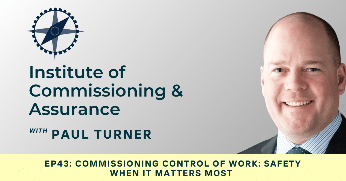 Commissioning Control of Work: Safety When It Matters Most - Institute ...