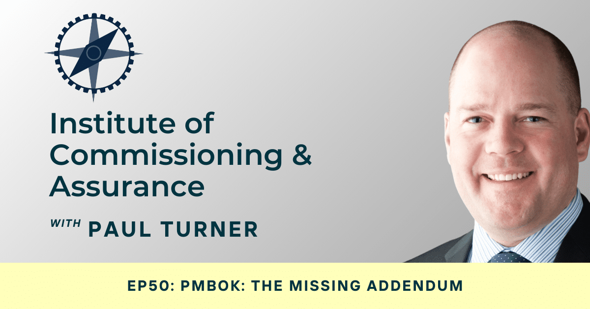 PMBOK: The Missing Addendum - Institute of Commissioning & Assurance